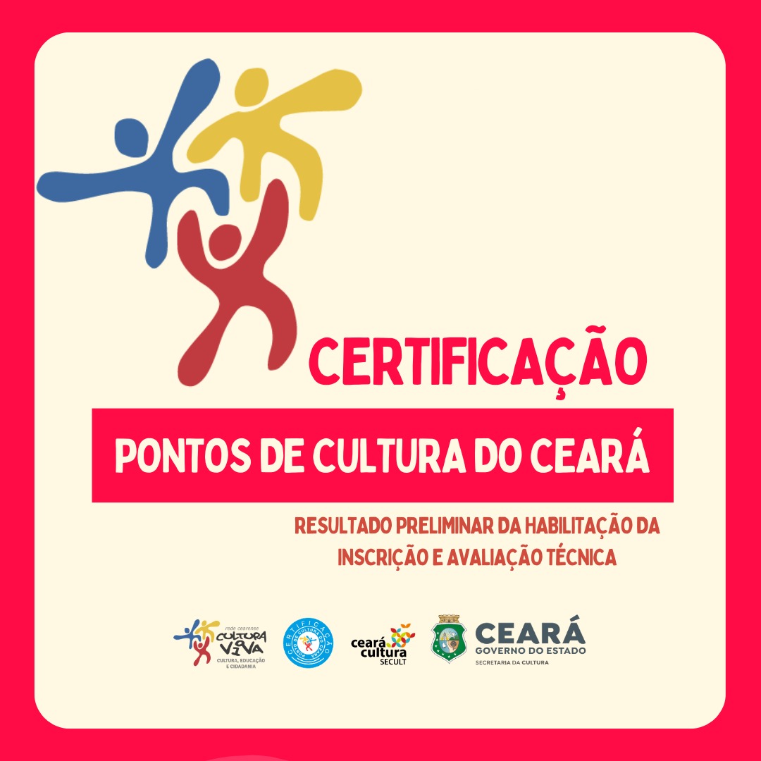 Secult divulga resultado preliminar da Certificação dos Pontos de ...